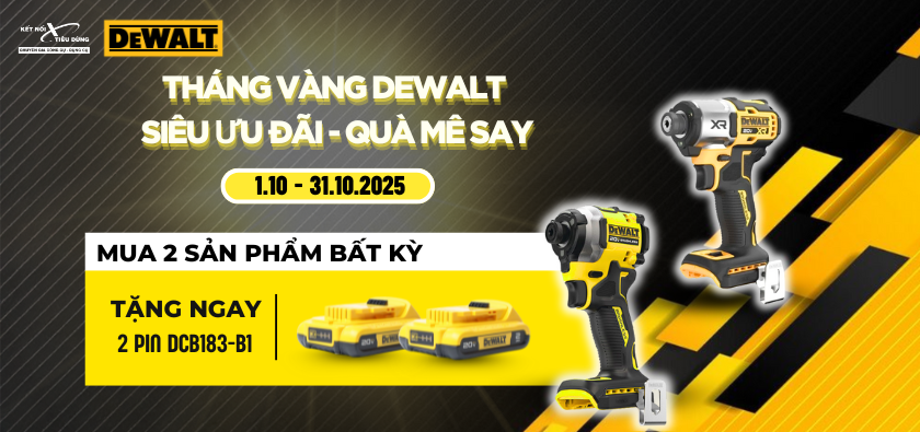 Tháng Vàng DeWalt – Siêu Ưu Đãi, Quà Mê Say | ketnoitieudung.vn